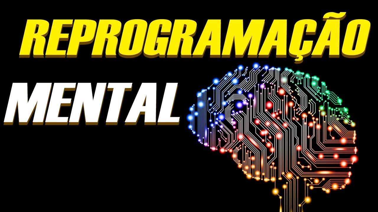 Como reprogramar a sua mente - YouTube