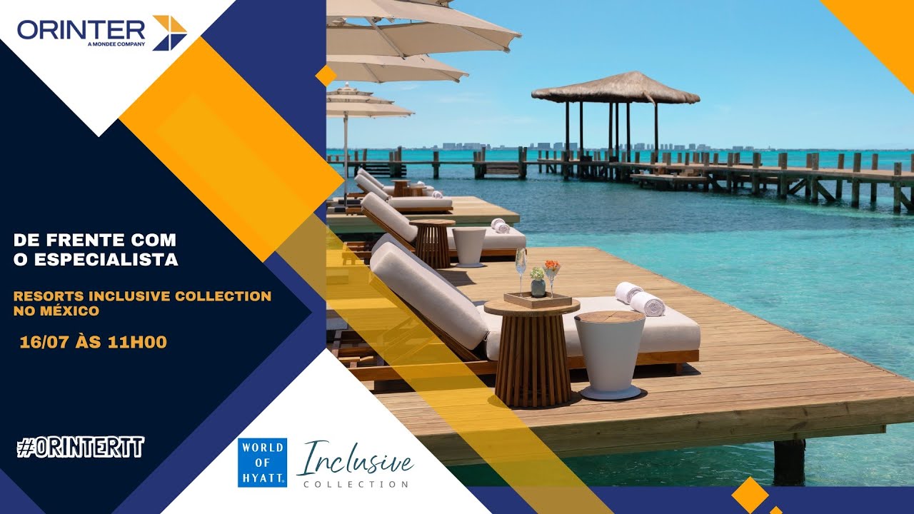 De Frente com o Especialista - Resorts Inclusive Collection no México ...
