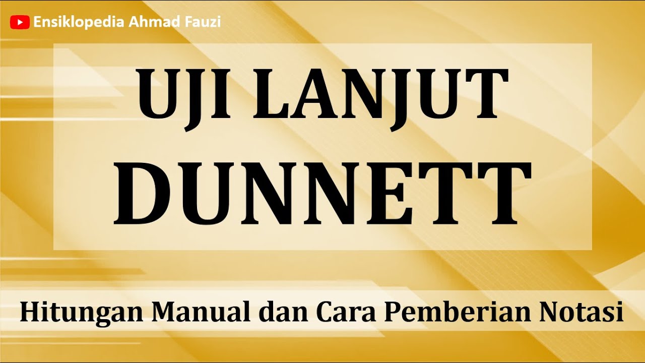 Cara Menghitung Uji Dunnett (Uji Lanjut) secara Manual serta Cara ...