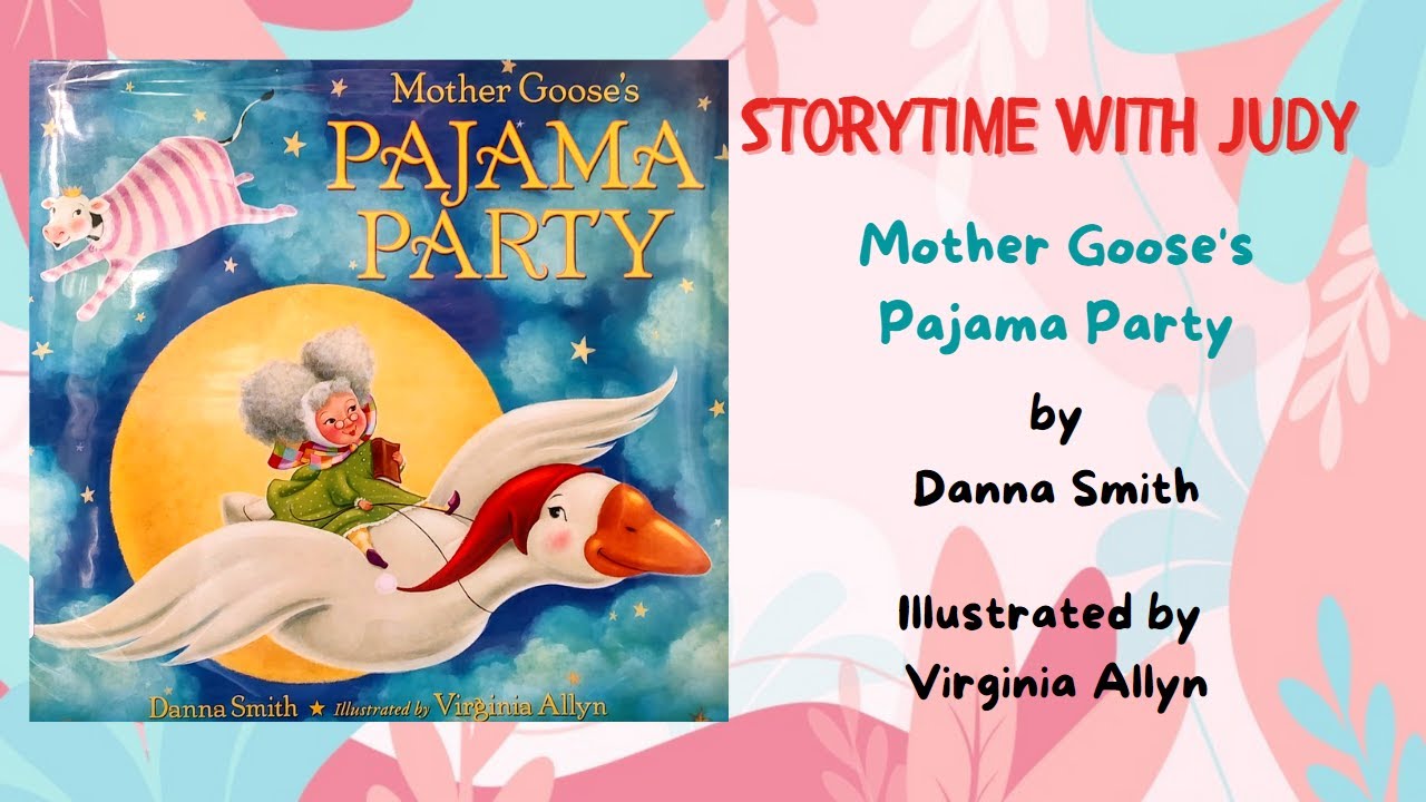 READ ALOUD Children's Book - Mother Goose's Pajama Party - YouTube