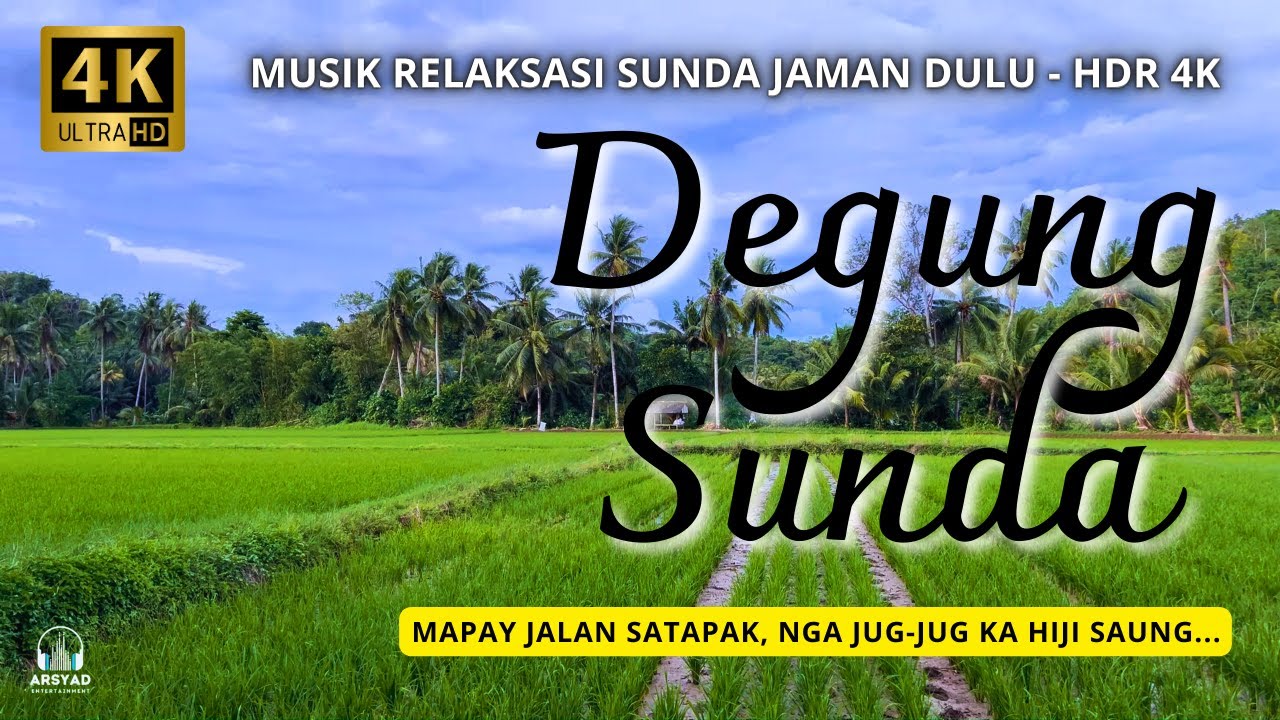 MUSIK RELAKSASI SUNDA JAMAN DULU - DEGUNG SUNDA SABILULUNGAN - YouTube