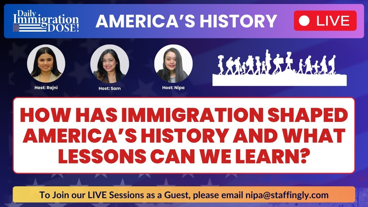 Daily Immigration Dose - How Has Immigration Shaped America’s History ...