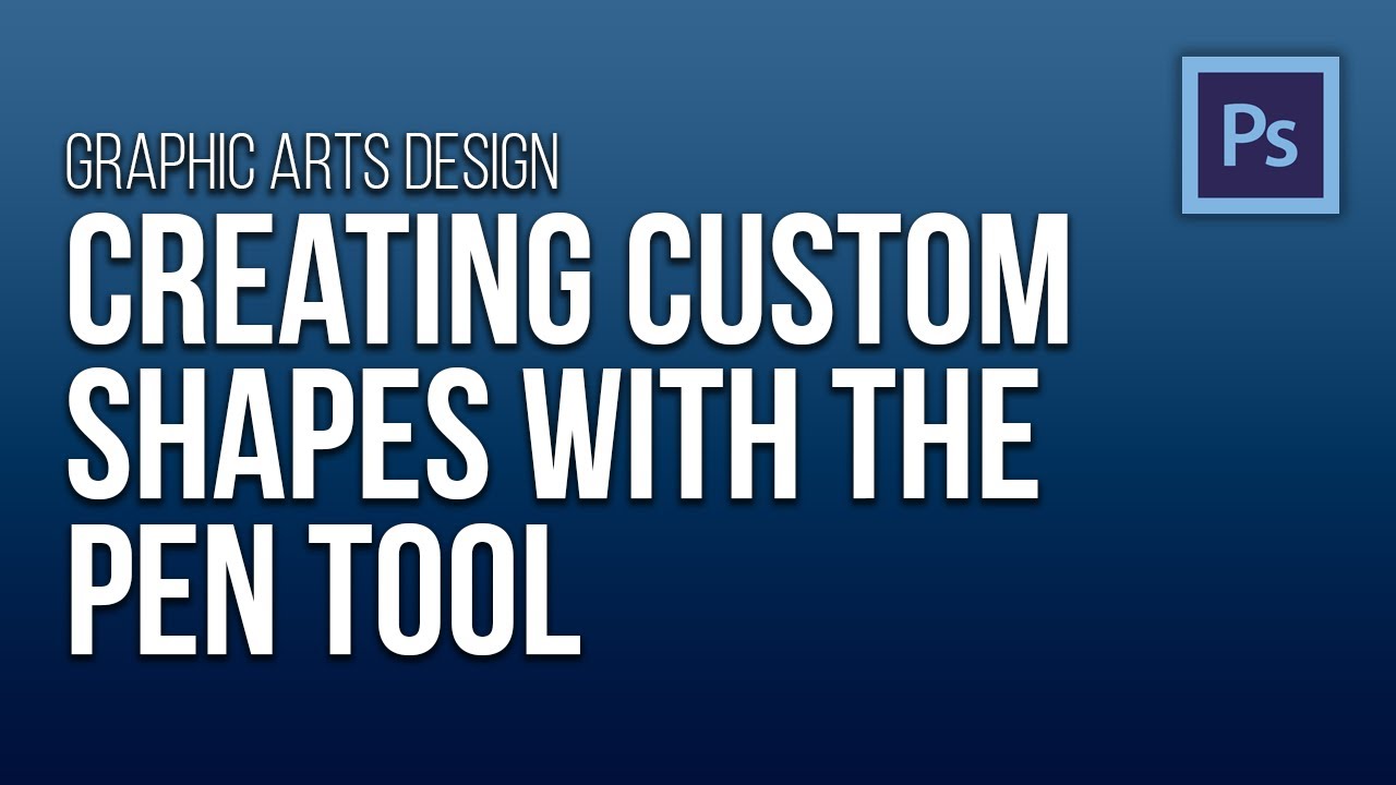 Creating Custom Shape with the Pen Tool - YouTube