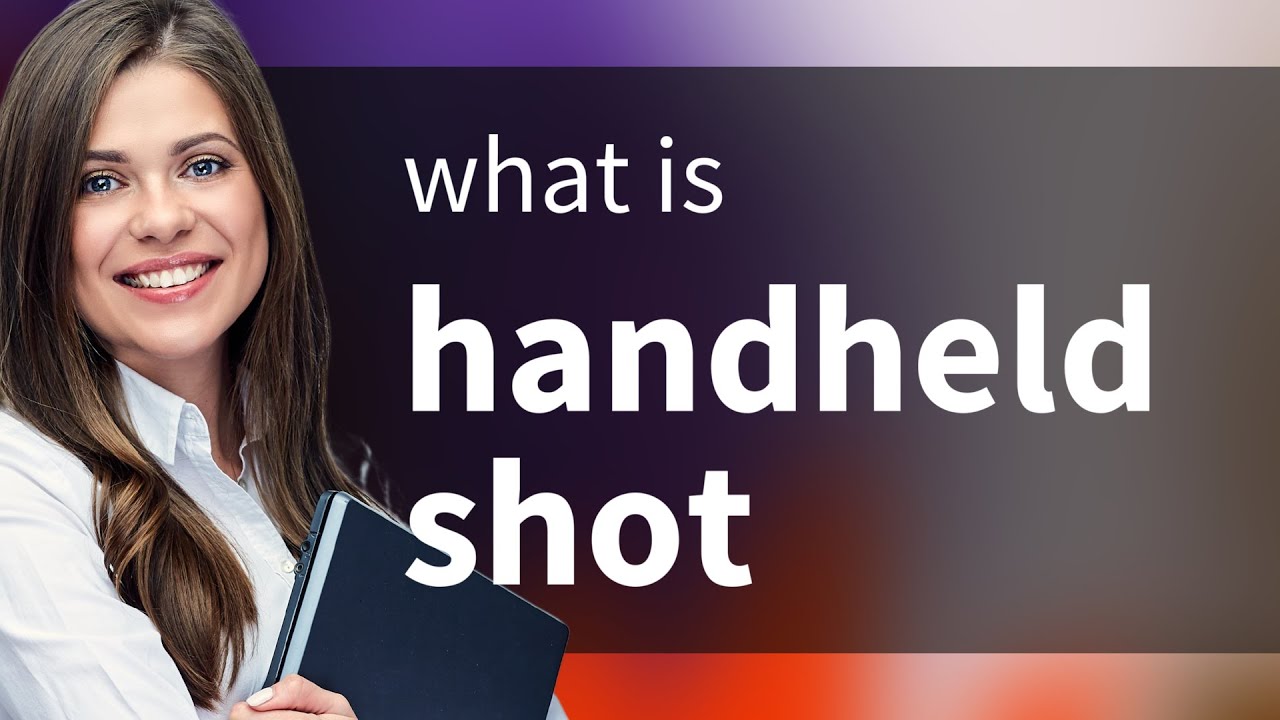 Understanding "Handheld Shot" in Film and Video - YouTube