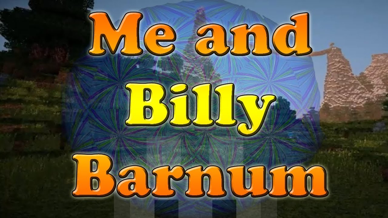 SCMowns - "Me and Billy Barnum" Josh Woodward - Music Minecraft ...