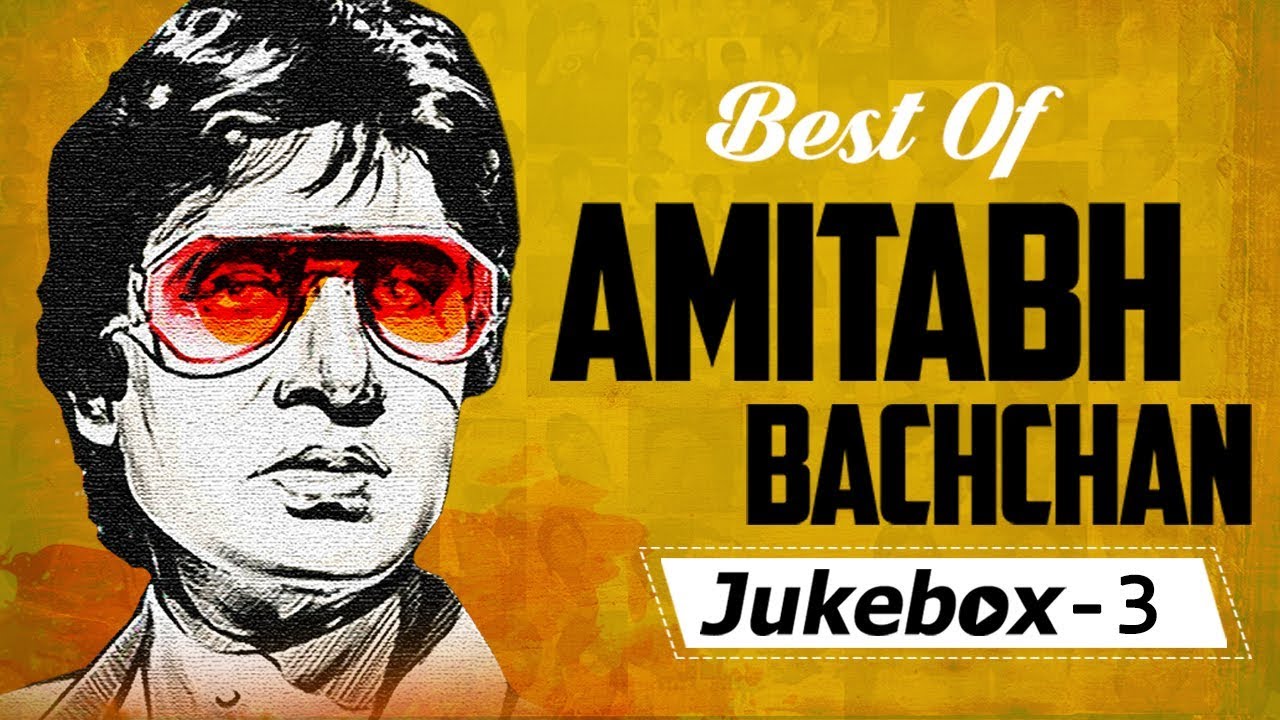Best of Amitabh Bachchan Songs (HD) - Jukebox 3 - Evergreen Bollywood ...