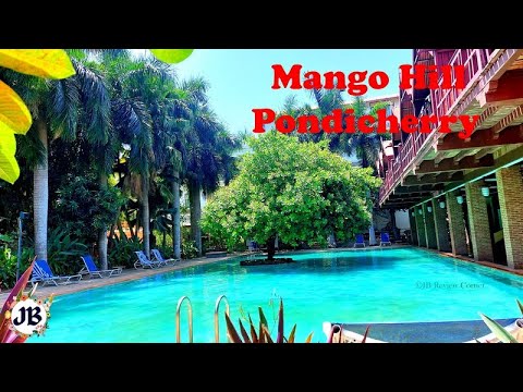Mango Hill Resort, Pondicherry | Places to Stay in Pondicherry