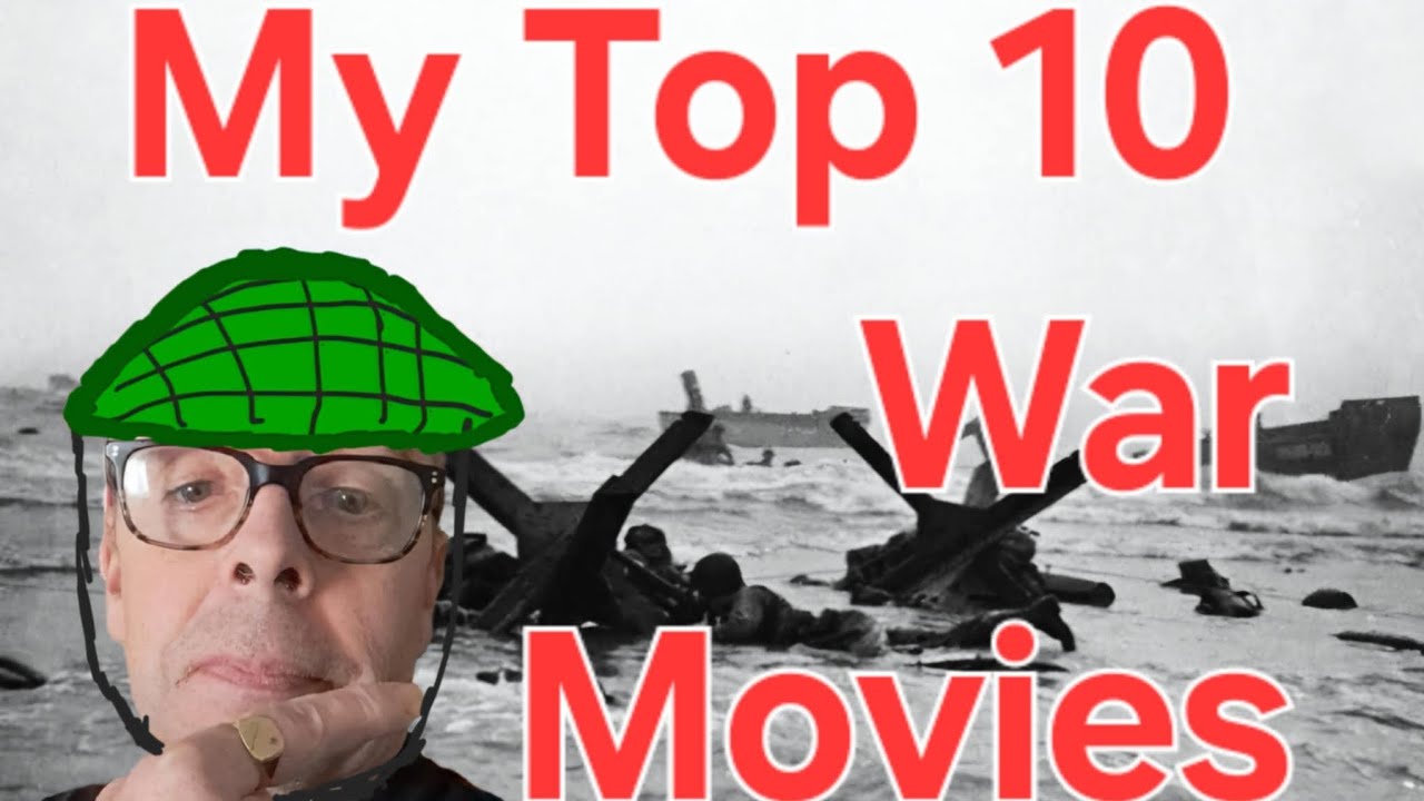 My Top 10 War Films. - YouTube