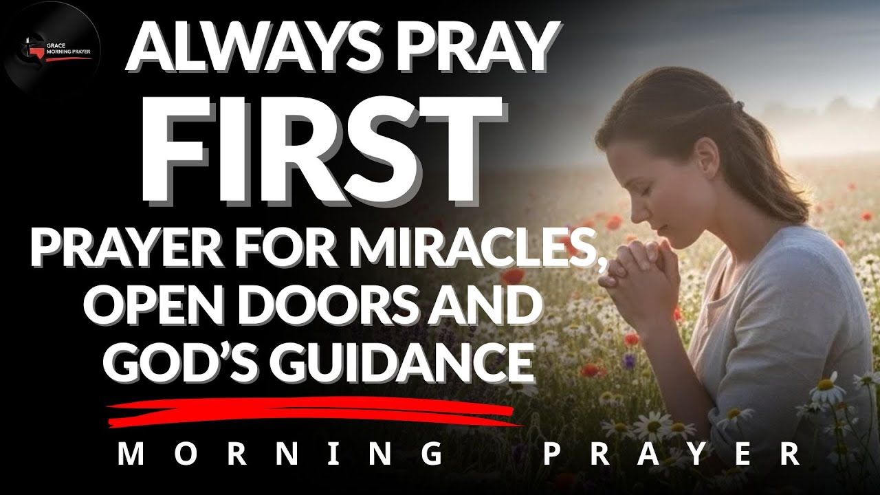 Prayer for Miracles, Open Doors and Unexpected Blessings | God Will ...