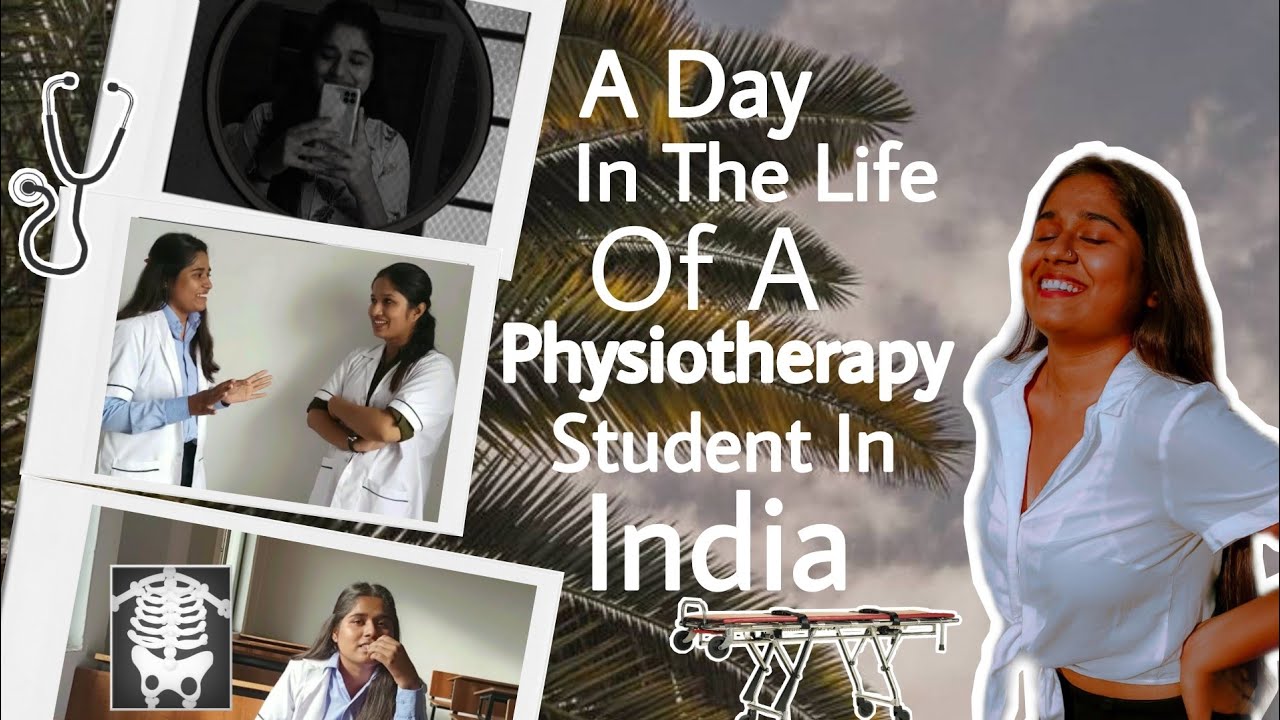 A Day In The Life Of A Physiotherapy student in India | Medical student ...