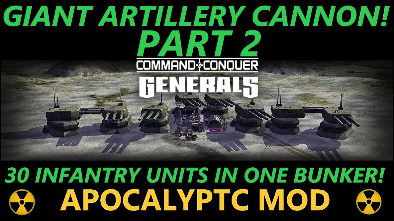 GIANT ARTILLERY CANNON! (Part 2) Command & Conquer TM Generals Zero ...