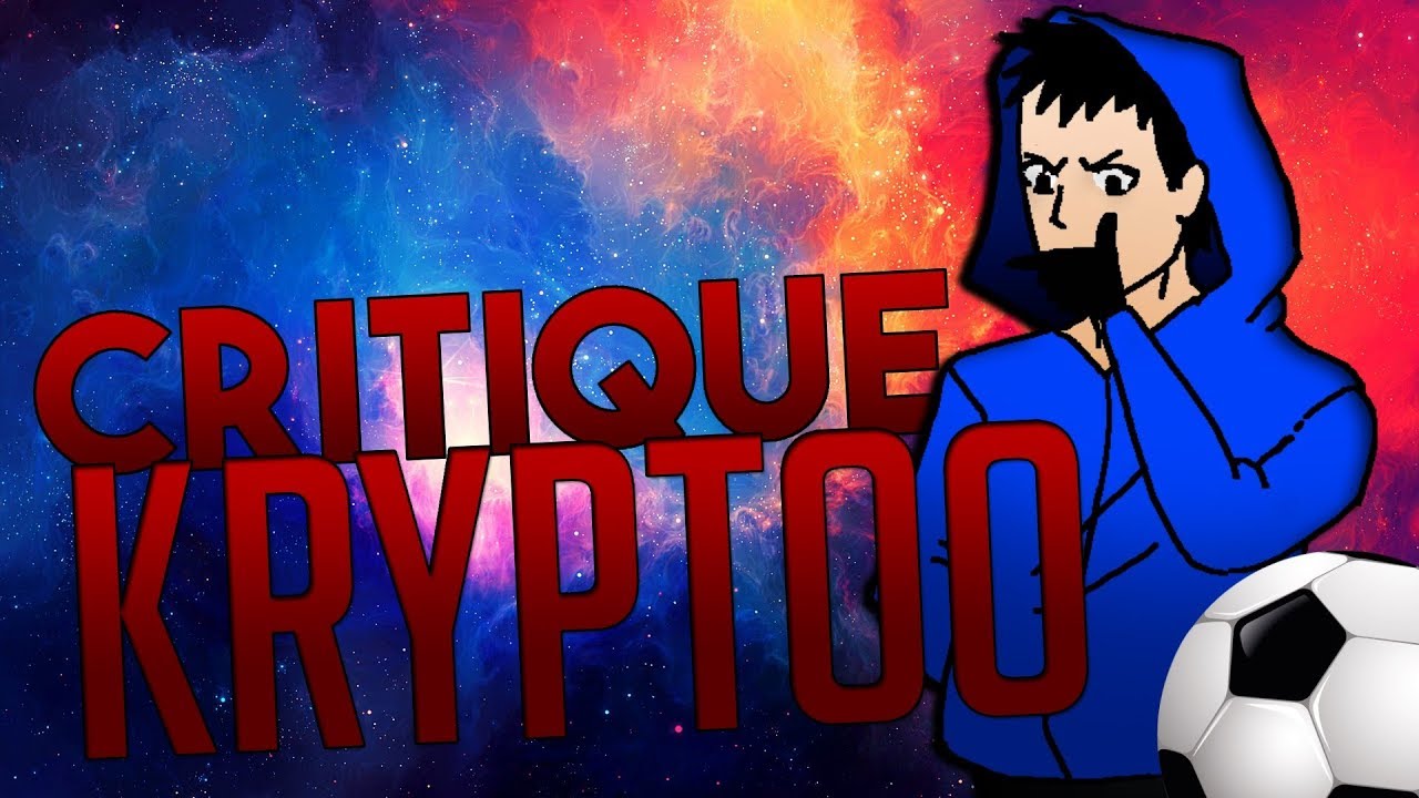 JE CRITIQUE SI JE VEUX ! (KRYPTOO) - YouTube