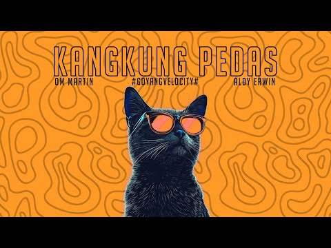 KANGKUNG PEDAS GOYANG VELOCITY