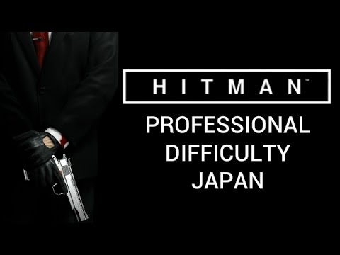 Hitman: Professional Difficulty - Japan - YouTube