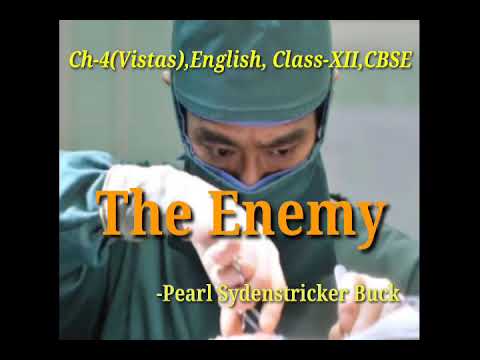 Ch-4 The Enemy(Explanation), Class-XII,CBSE - YouTube