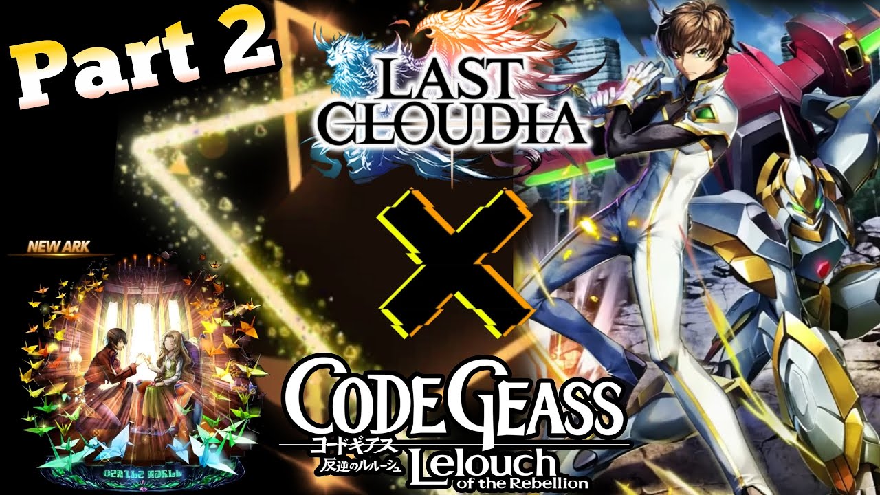 CodeGeass Collab Part 2 - Suzaku & LR Ark Review, Summons & Showcase | Last Cloudia - YouTube