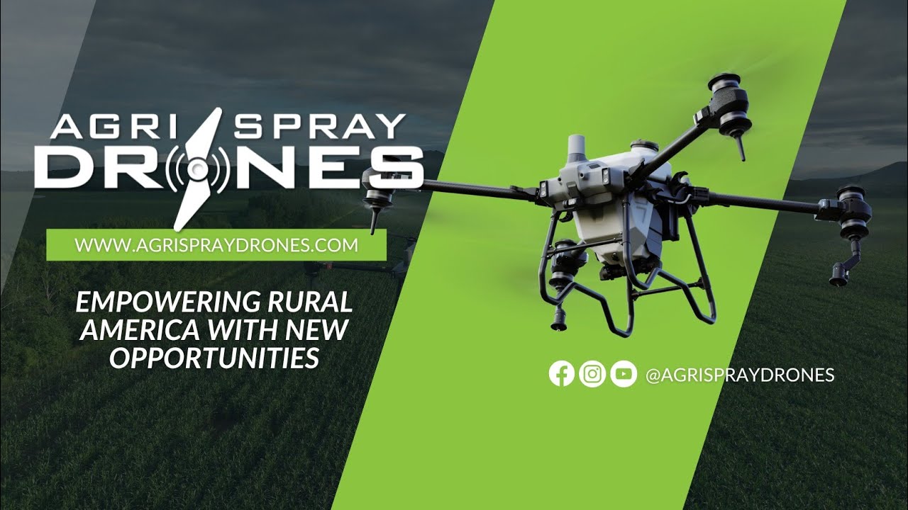 Agri Spray Drones | Empowering Rural America with New Opportunities ...
