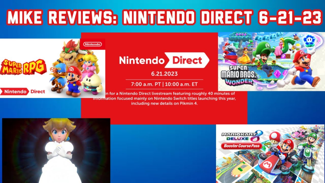 Mike Reviews Episode 10: June 21st 2023 Nintendo Direct - YouTube