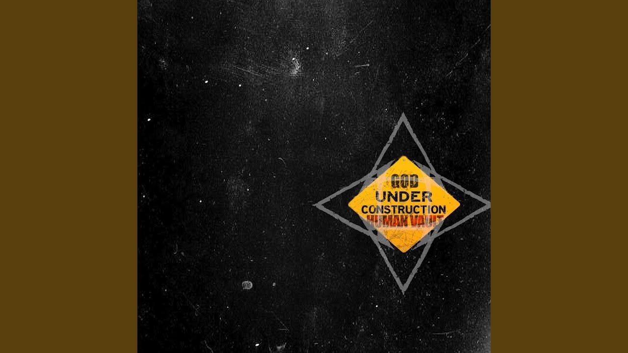 God Under Construction - YouTube