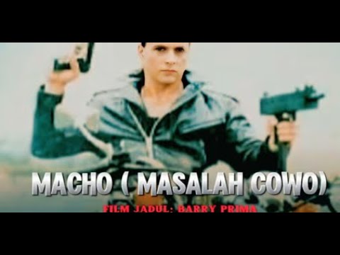 Barry Prima MACHO I - YouTube