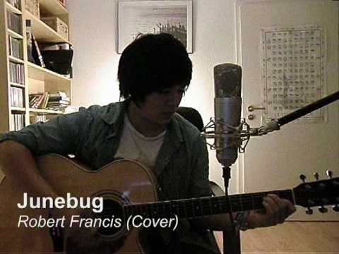 Junebug - Robert Francis (Cover) - YouTube