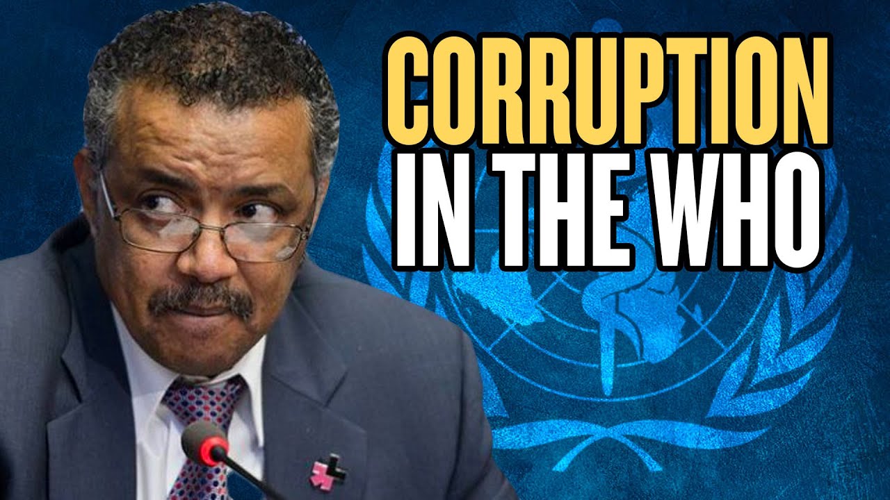 Coronavirus: How WHO Corruption Helped It Spread - YouTube