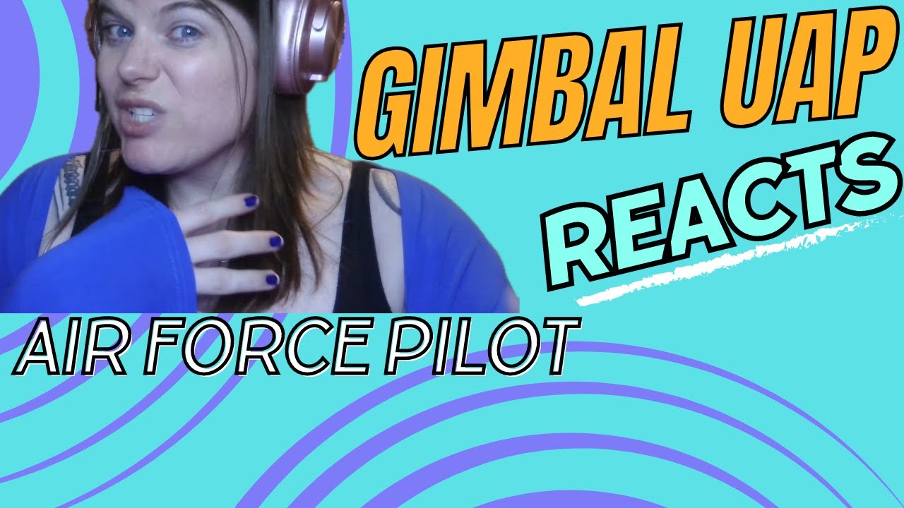 Gimbal UAP Air Force Pilot Reacts - YouTube