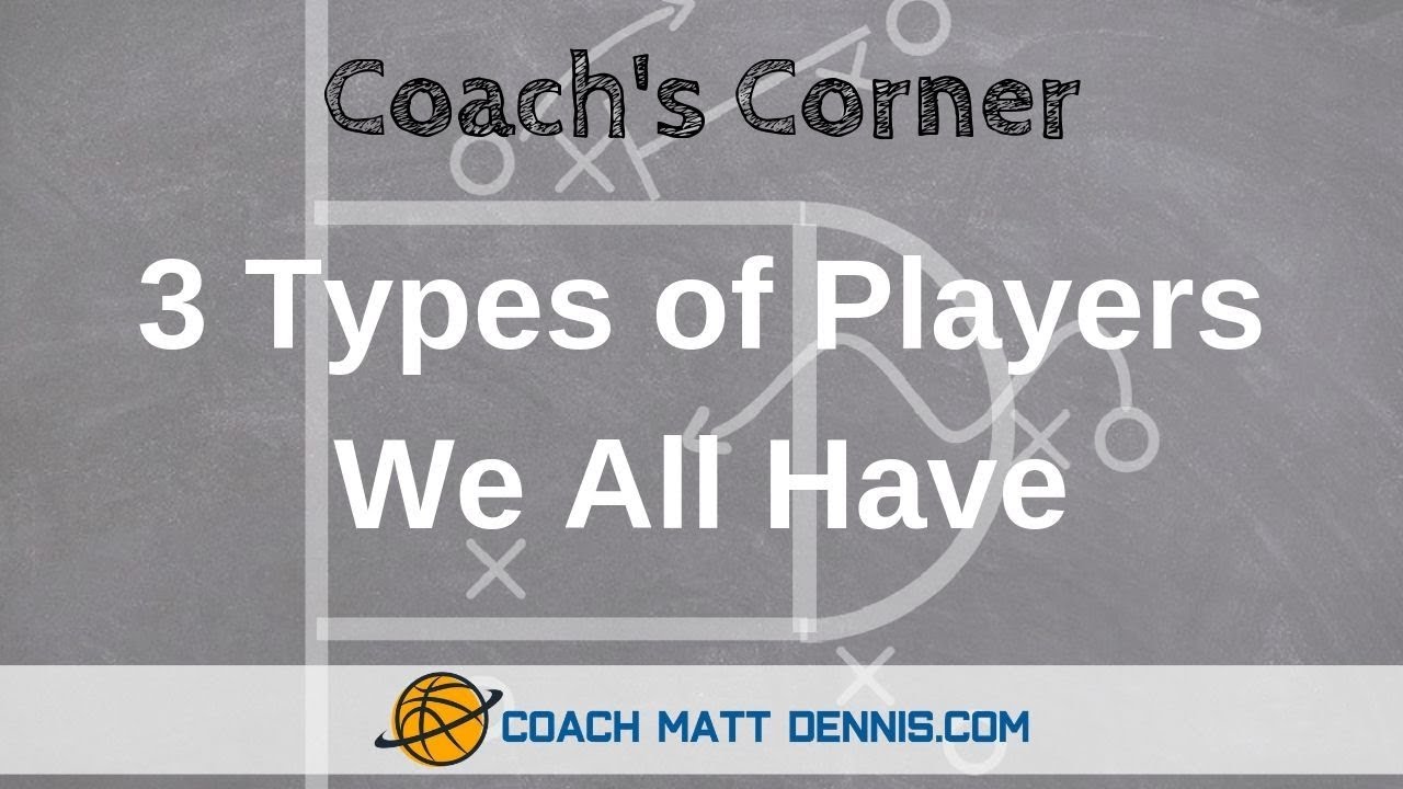 3 Types Of Players We All Have - YouTube
