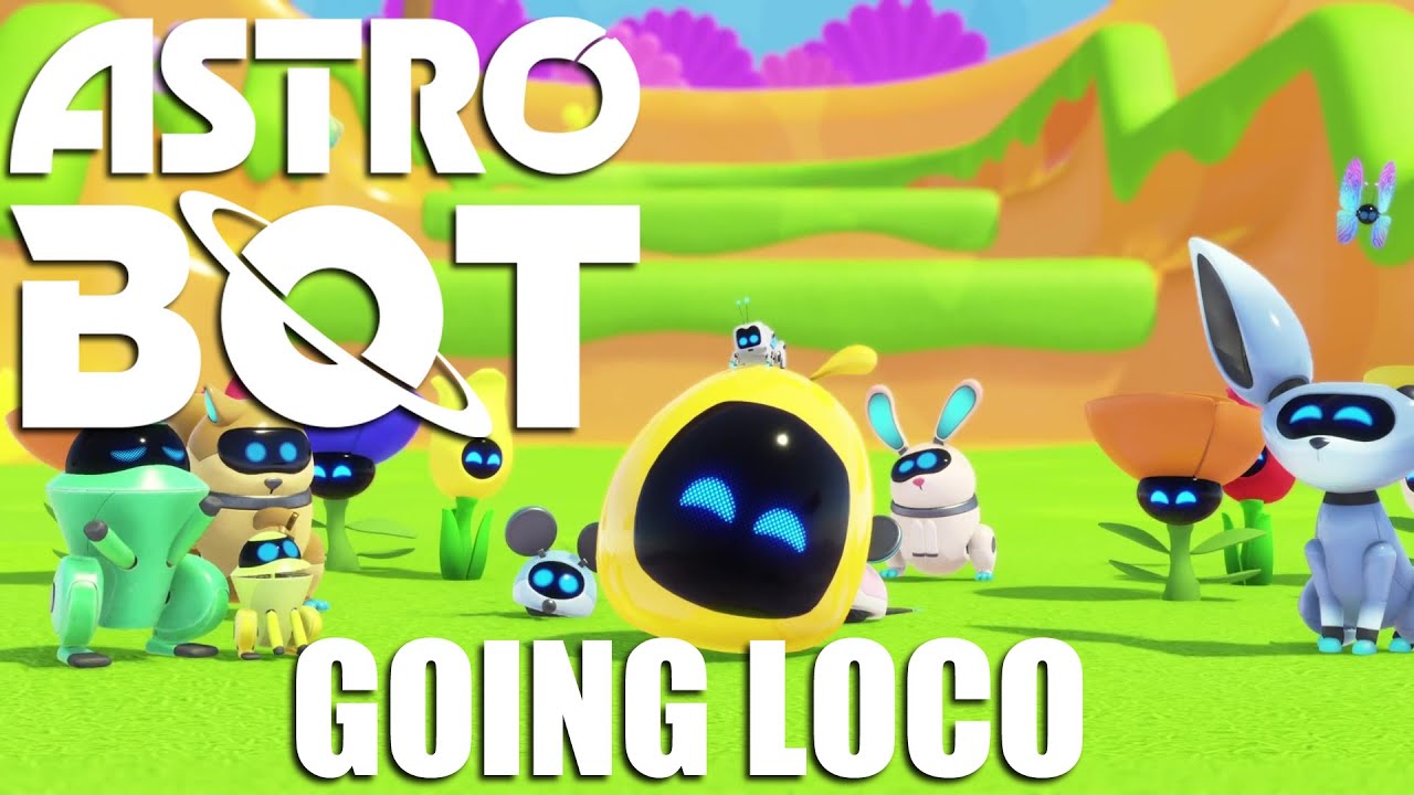 Going Loco - Astro Bot - YouTube
