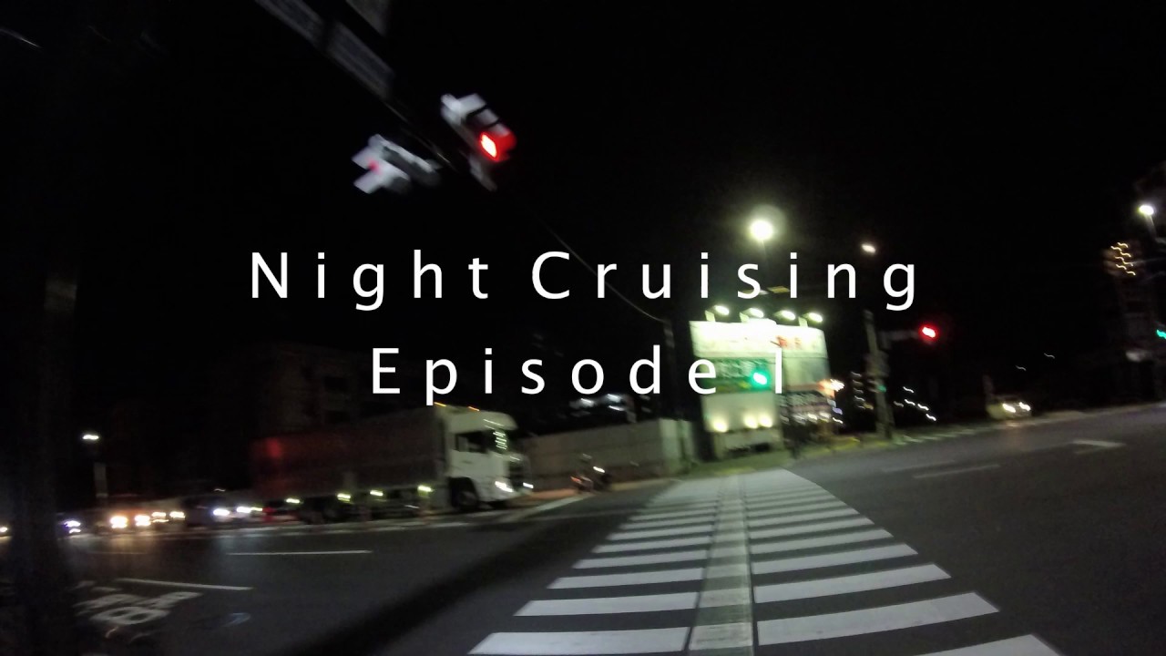 Night Cruising Episode 1 - YouTube