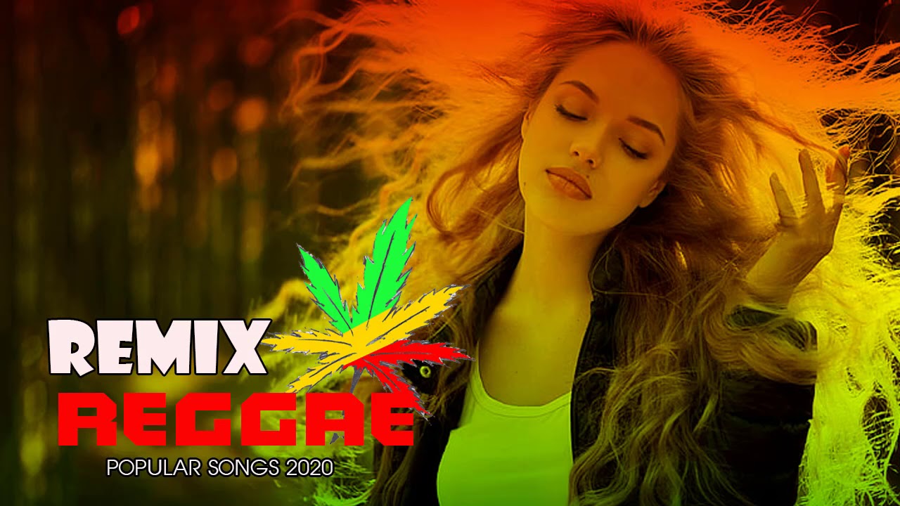 Chill Reggae Music 2020 - Best Reggae Popular Songs 2020 - New Trending ...