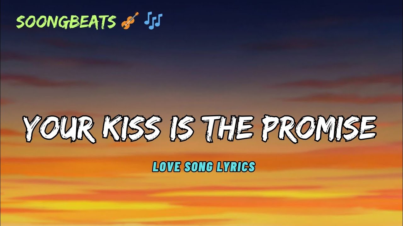 Your Kiss Is the Promise 💋 | Official Song | A Moment That Said Forever ...