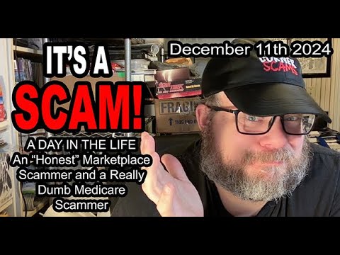 IT'S A SCAM! A DAY IN THE LIFE! An "Honest" Marketplace Scammer and a ...