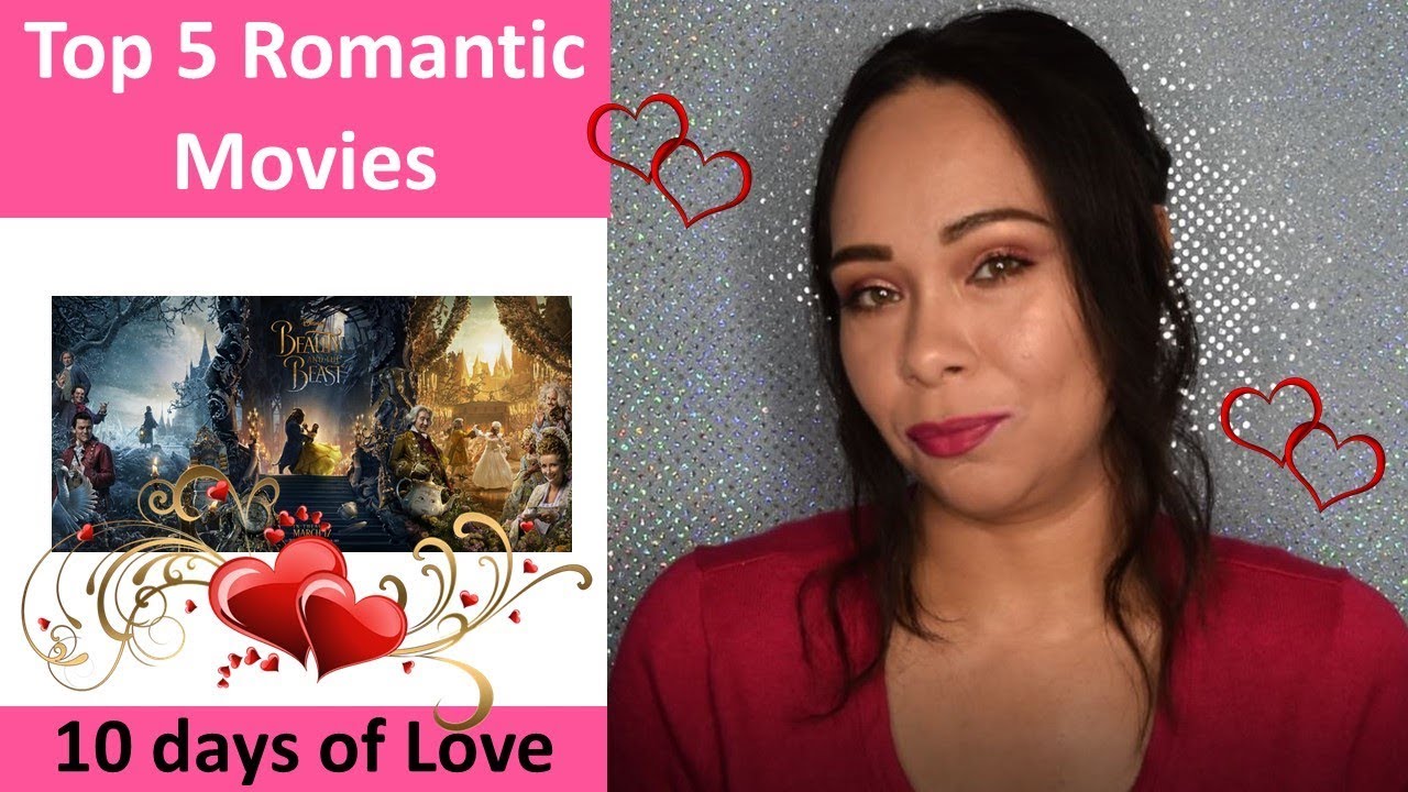 Top 5 Romantic Movies - 10 Days of Love (Day # 6) Collaboration - YouTube