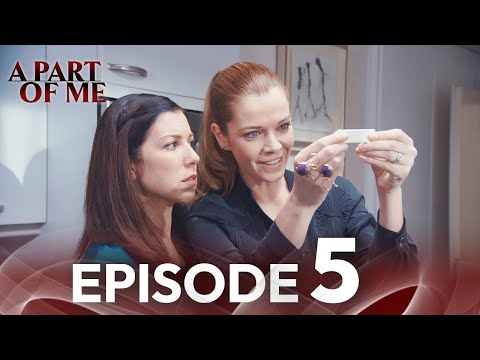 A Part of Me Episode 5 | English Subtitled | Kaderimin Yazildigi Gun