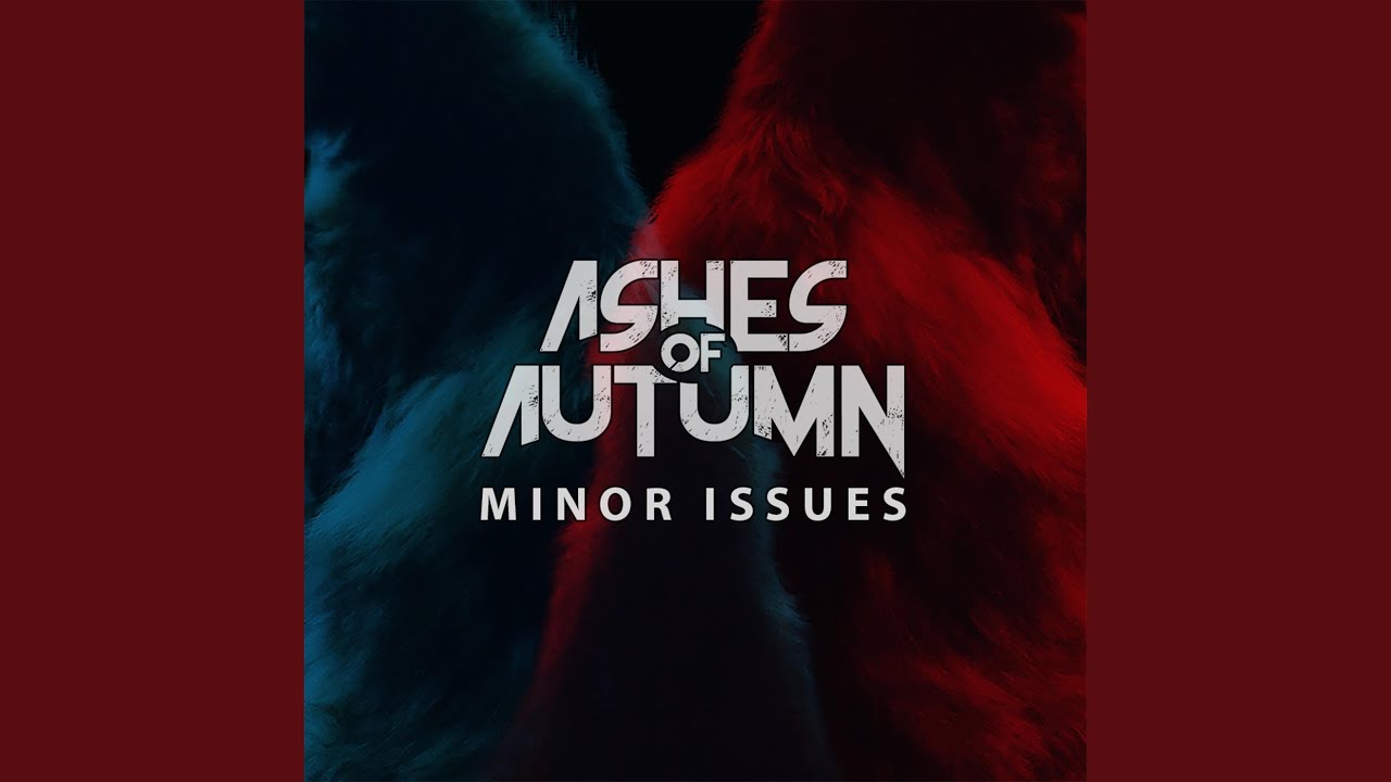 Minor Issues - YouTube