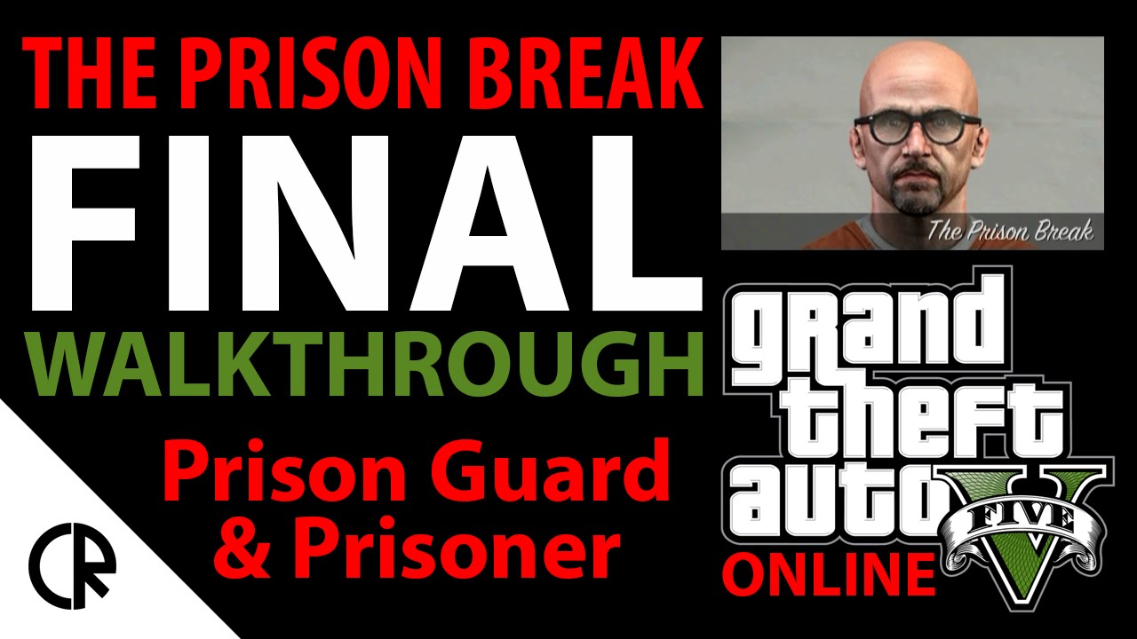 Prisoner & Guard - The Prison Break - Final - GTA Online Heist - YouTube