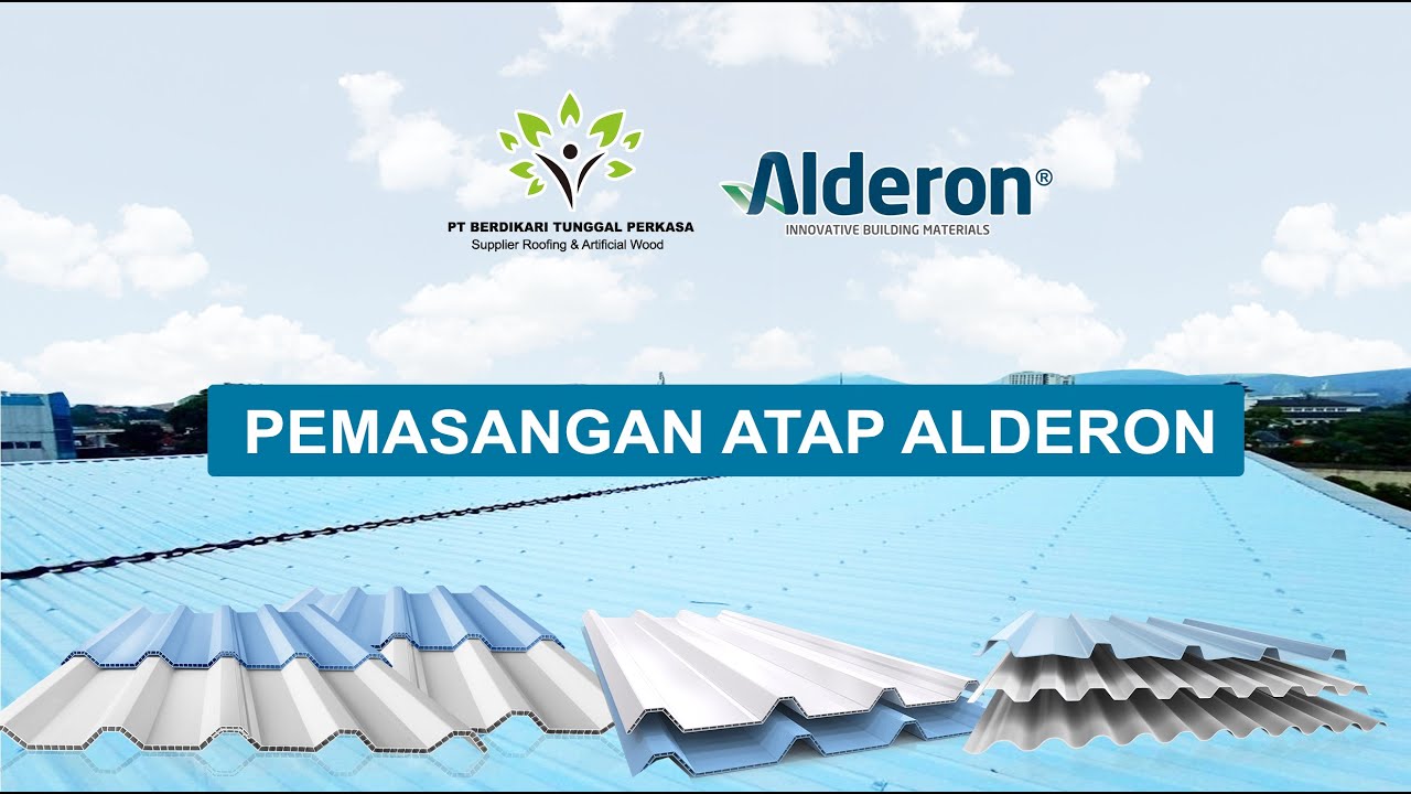 CARA PEMASANGAN ATAP UPVC ALDERON YANG TEPAT - YouTube