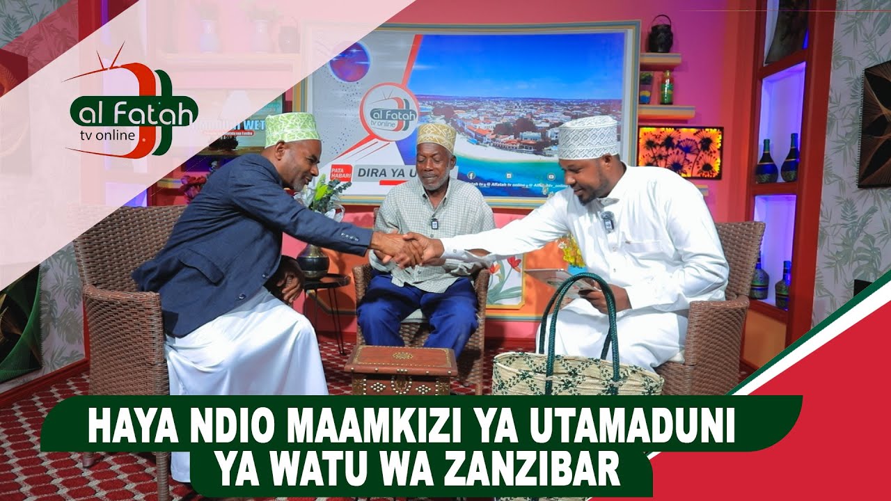 HAYA NDIO MAAMKIZI YA UTAMADUNI YA WATU WA ZANZIBAR (UTAMADUNI WETU ...