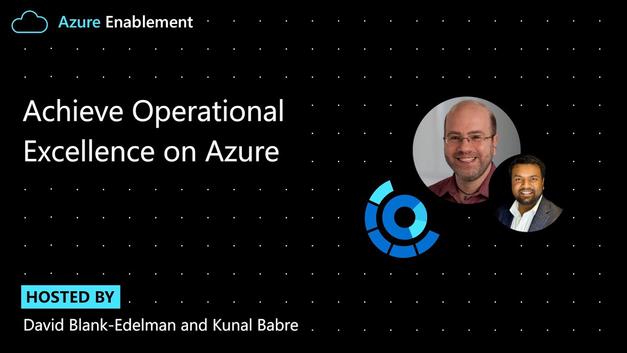 Achieve Operational Excellence With Azure Well-Architected Framework ...