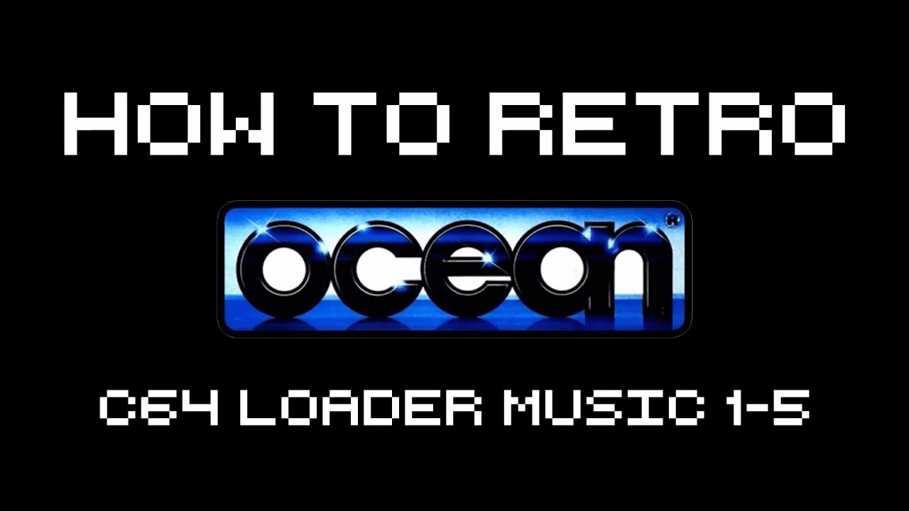 Commodore 64 - Ocean Loader Music 1-5 | How to Retro - YouTube