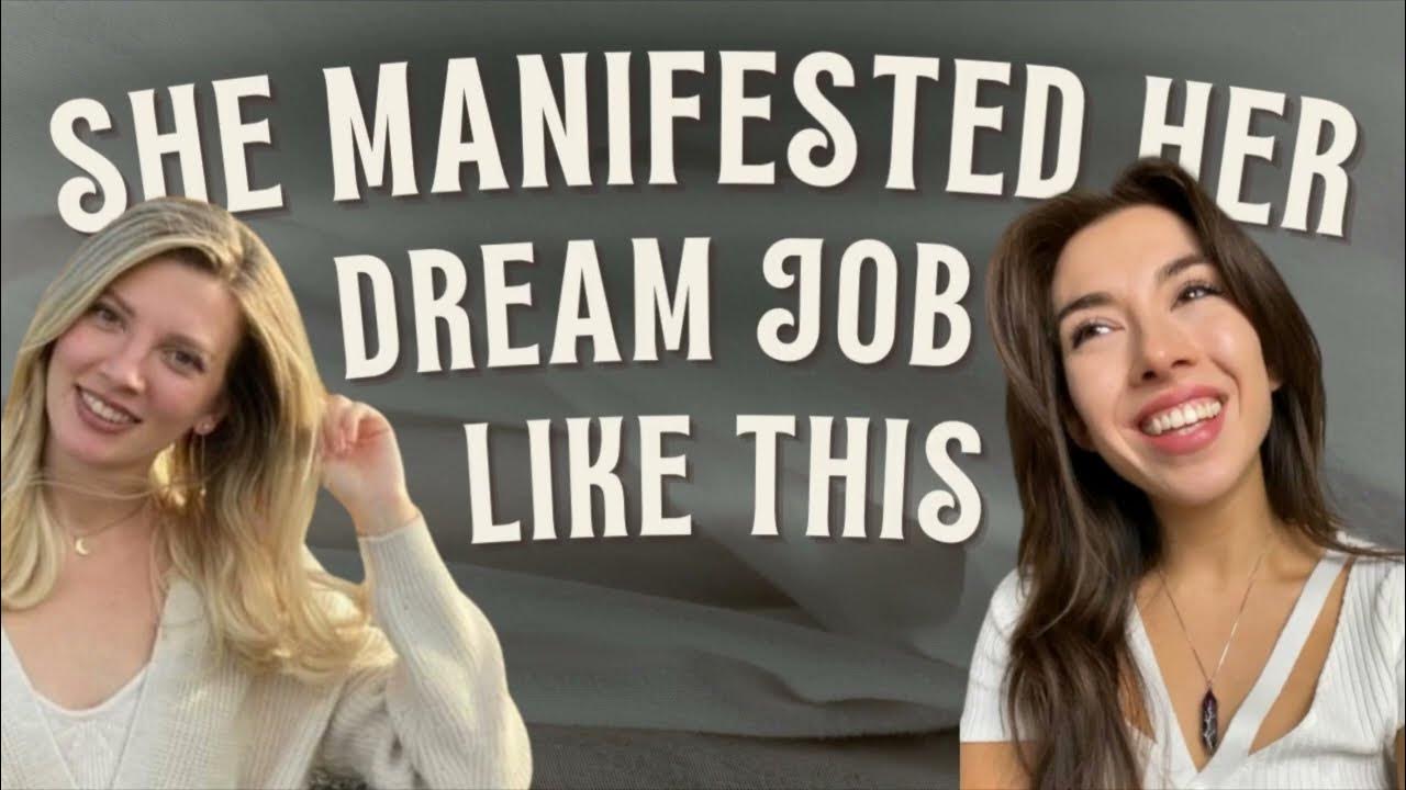 SHE MANIFESTED HER PERFECT CAREER (how to manifest your dream job ...