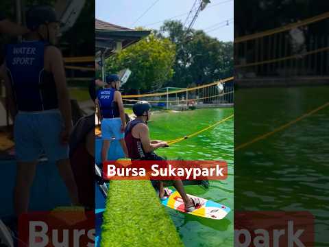 Bursa Sukaypark Wakeboard Su Kayağı #sea #august #summer