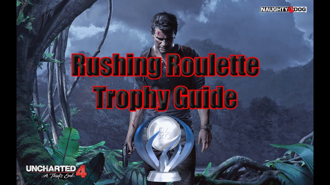 Uncharted 4 Rushing Roulette Trophy Guide - YouTube