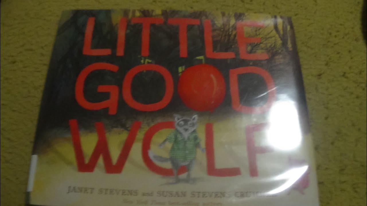 Little Good Wolf / Kids Book Read Aloud - YouTube