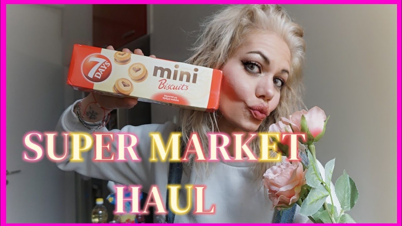 SUPER MARKET HAUL ️ - YouTube