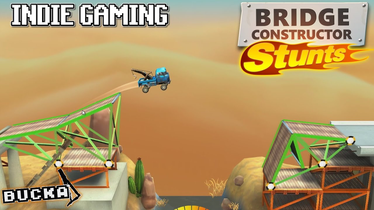 Bridge Constructor Stunts | BUILDING THOSE STUNTS | Indie Gaming | PC ...