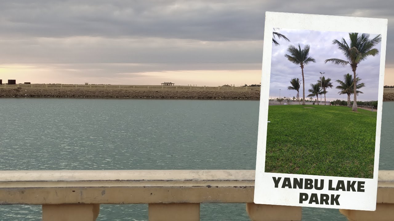 Yanbu Al Bahar Lake Park I Beautiful Parks in Yanbu City I Saudi Arabia ...