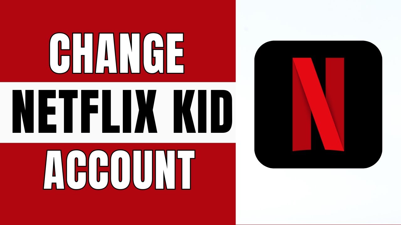 How to Change Netflix Kid Account to Normal ! - YouTube