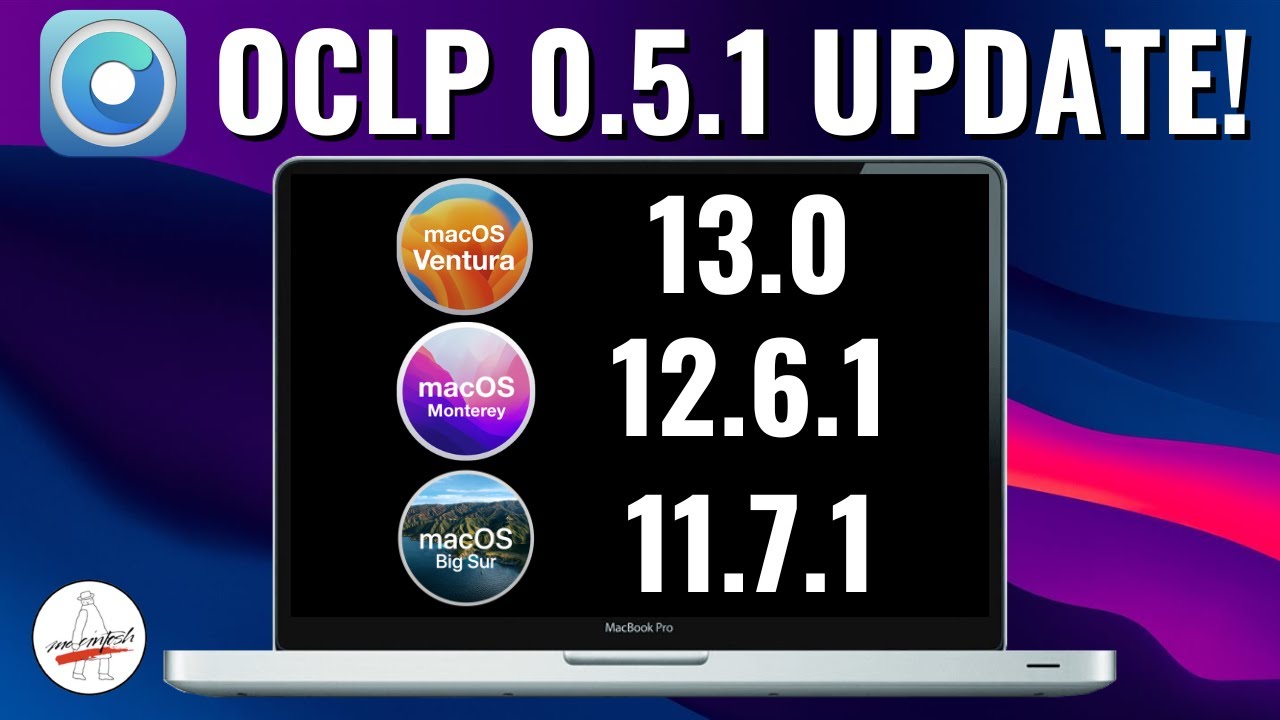 OpenCore Legacy Patcher 0.5.1 Update Ventura Support+ Monterey 12.6.1 ...